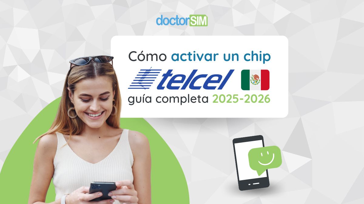 Activar un chip Telcel: guía completa paso a paso 2025-2026