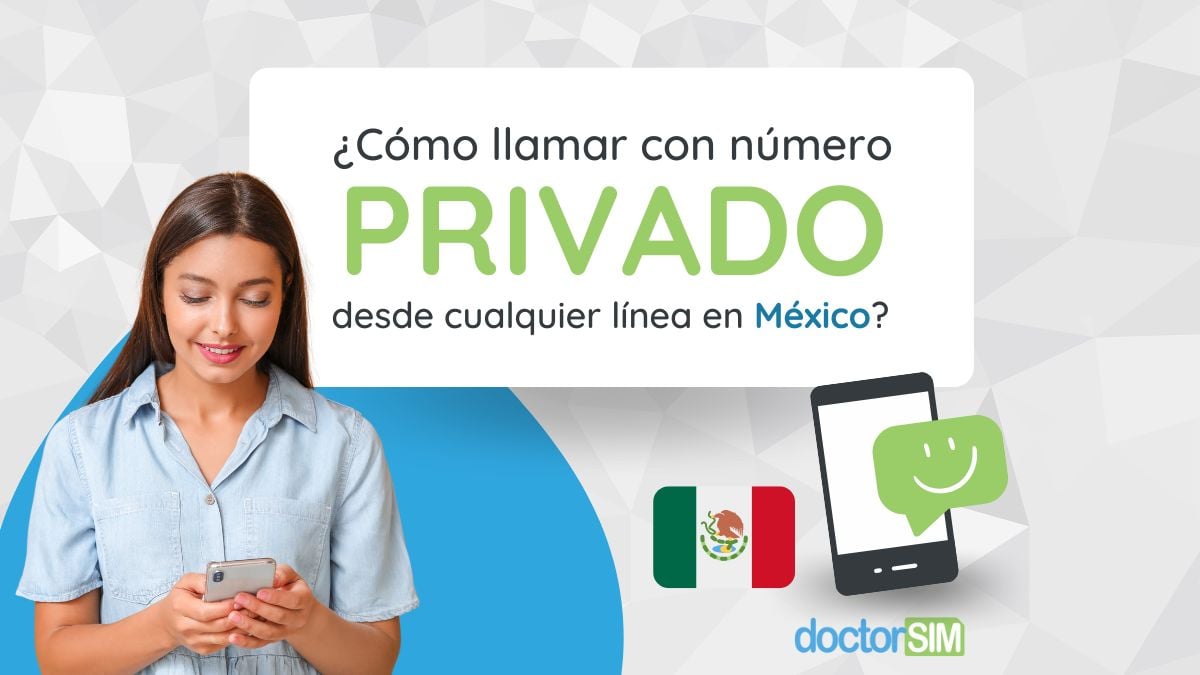 Cómo llamar con número privado: Guía completa México 2026